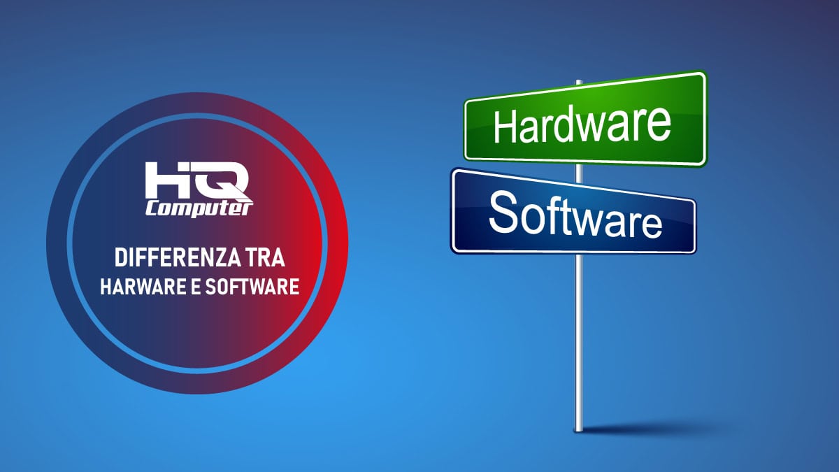 Differenza tra hardware e software HQ Computer